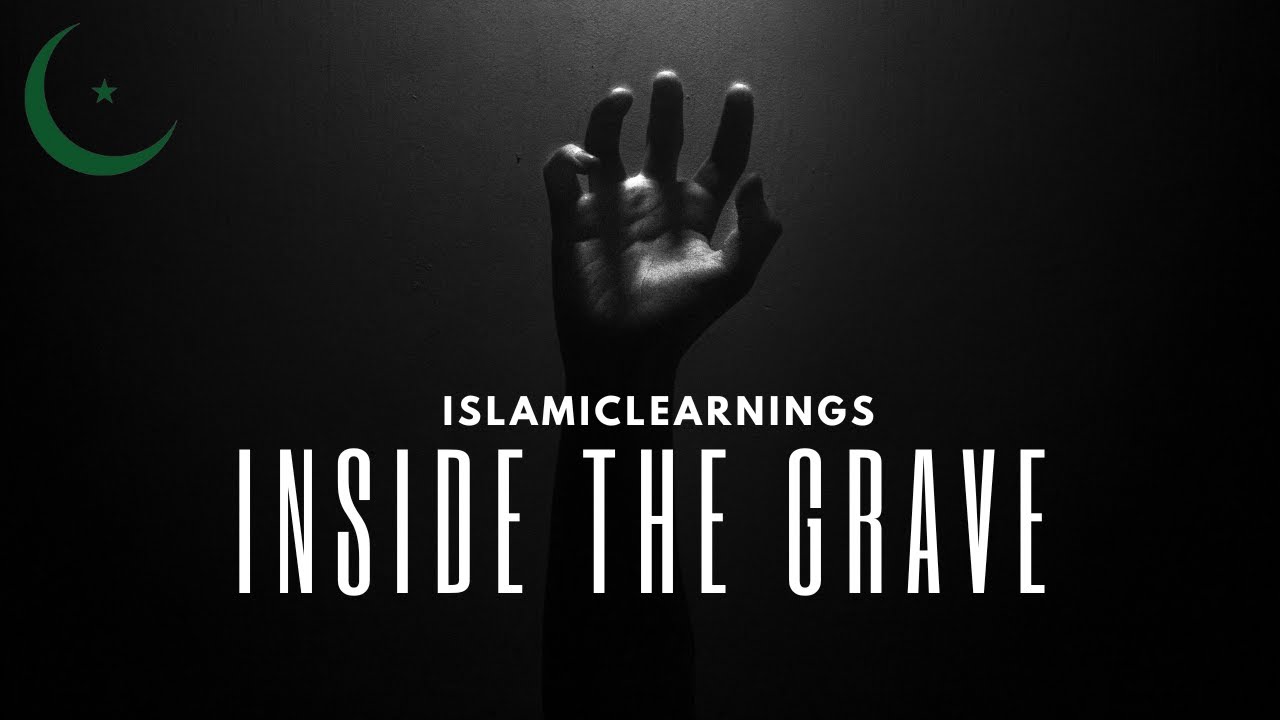 First Moments In The Grave (Islam) - YouTube