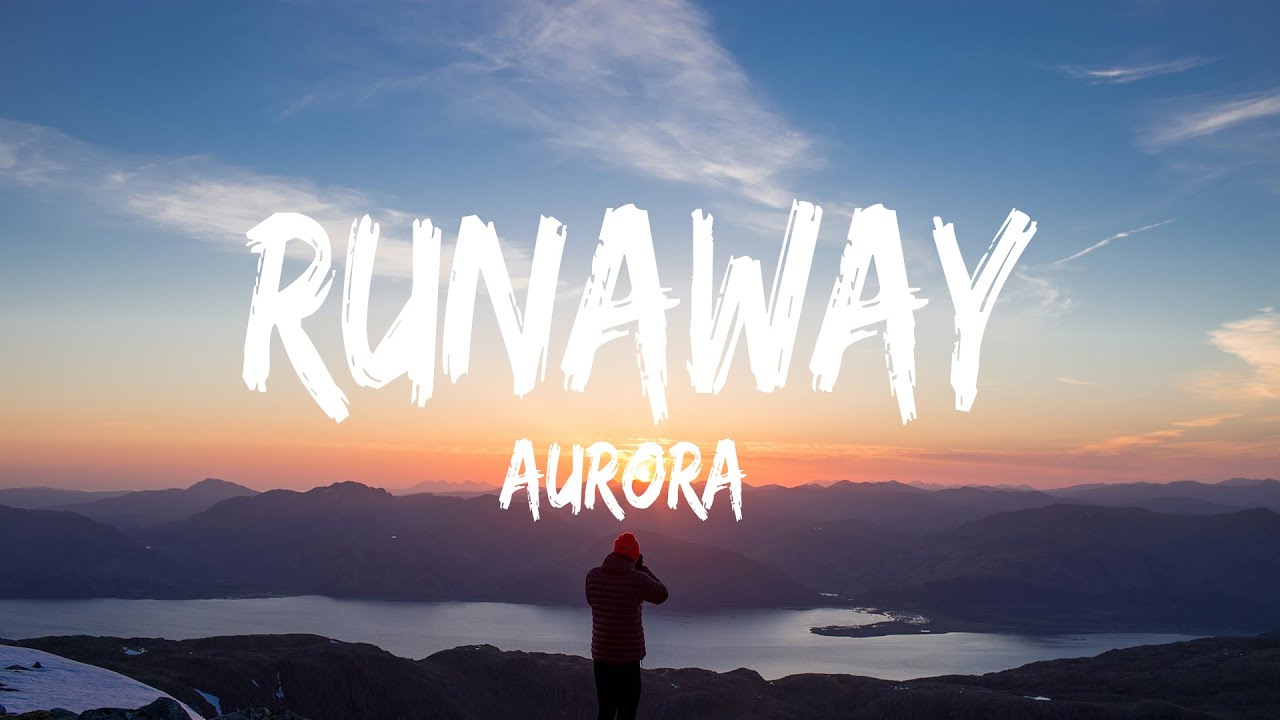 Aurora - Runaway (Lyrics) - Dua Lipa, Billie Eilish, Jason Aldean, Noah ...