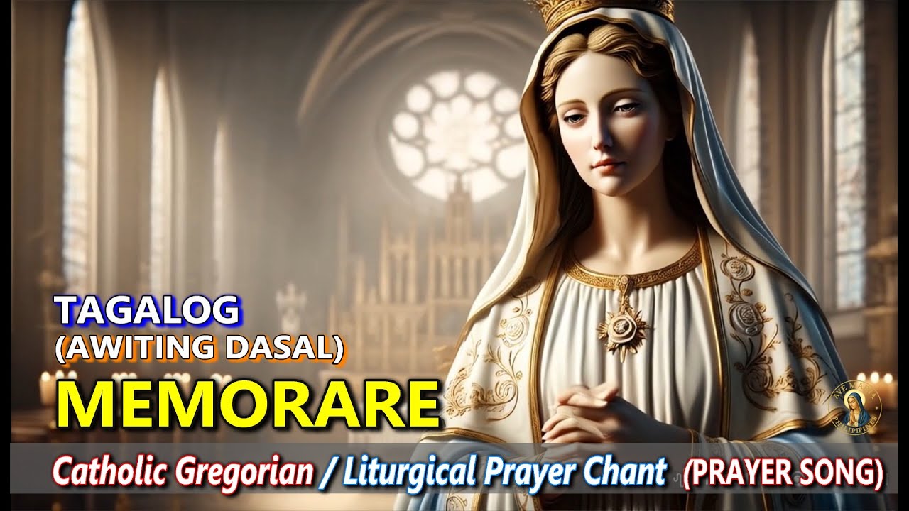 MEMORARE | TAGALOG Catholic Gregorian | Liturgical Prayer Chant (PRAYER ...