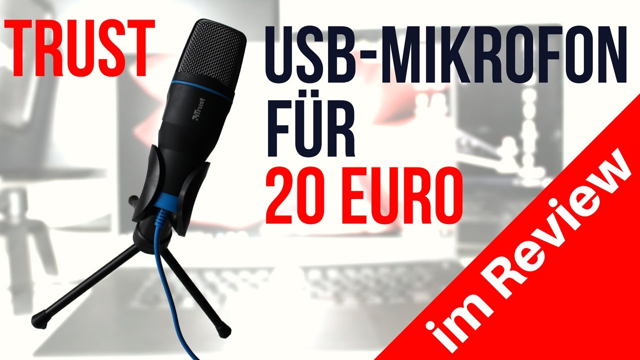 Trust USB Mikrofon Review Sound Test || Lohnt sich der Kauf ? - YouTube