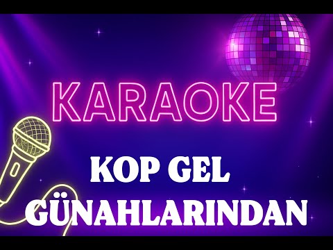 İbrahim Tatlıses - Kop Gel Günahlarından KARAOKE