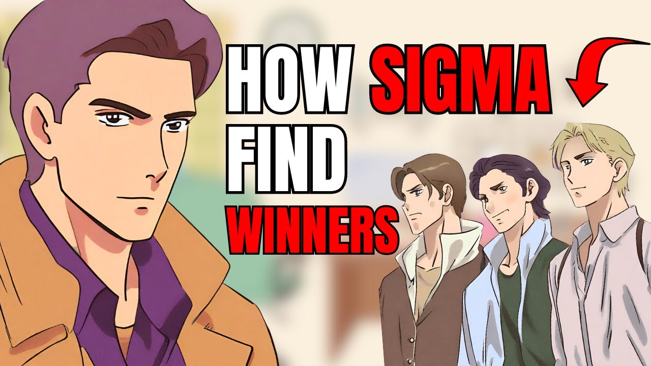 How Sigma Males Find Winners To Win - YouTube