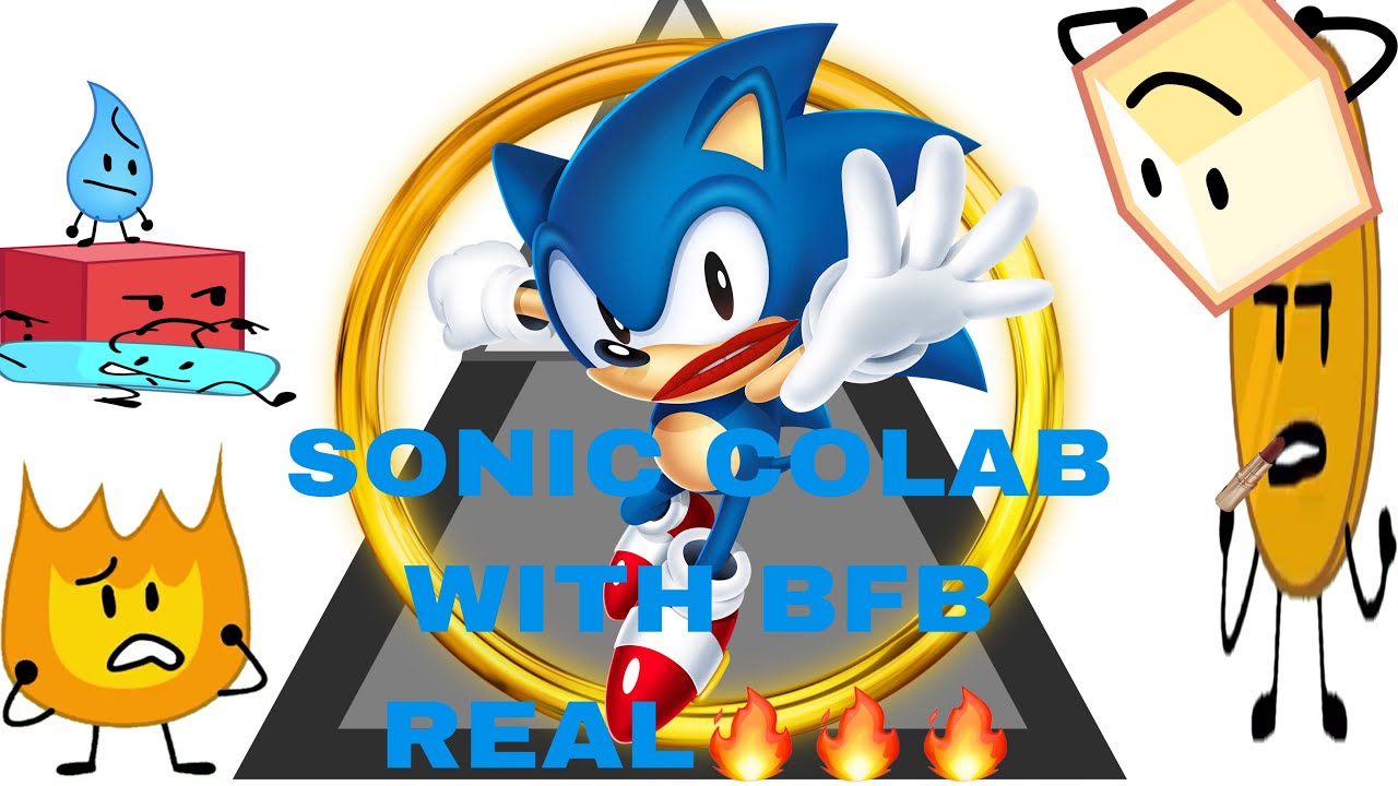Sonic bfb colab 🦁🆘🧠🔥😩👌😩😅🔥🏝😩👆🤣🍫😟🕳👆🥰🆘 - YouTube