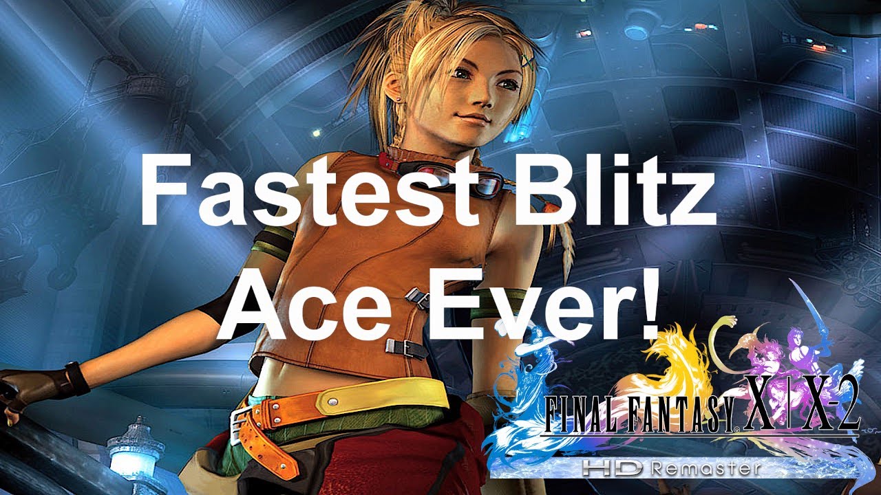 Final Fantasy X | HD Remaster | NSG | Fastest Blitz Ace Ever ...