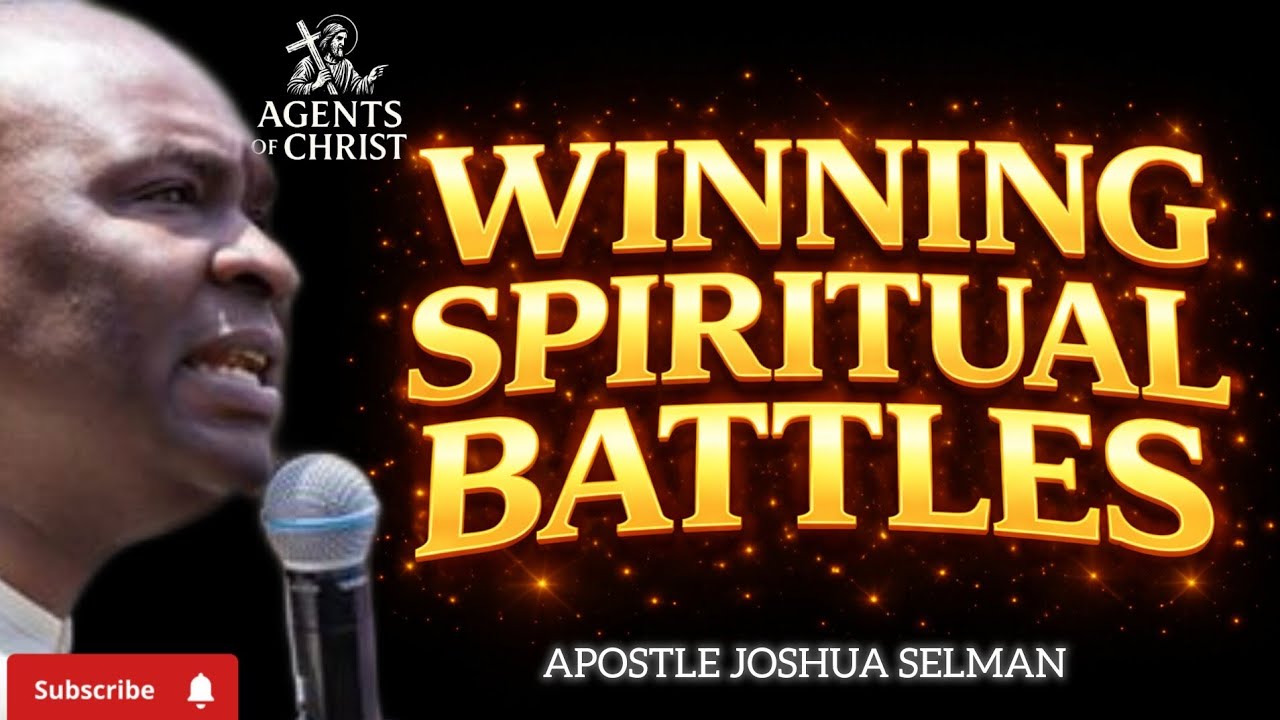 YOUR SPIRITUAL BATTLES WILL BE FOUGHT THIS WAY -APOSTLE JOSHUA SELMAN ...