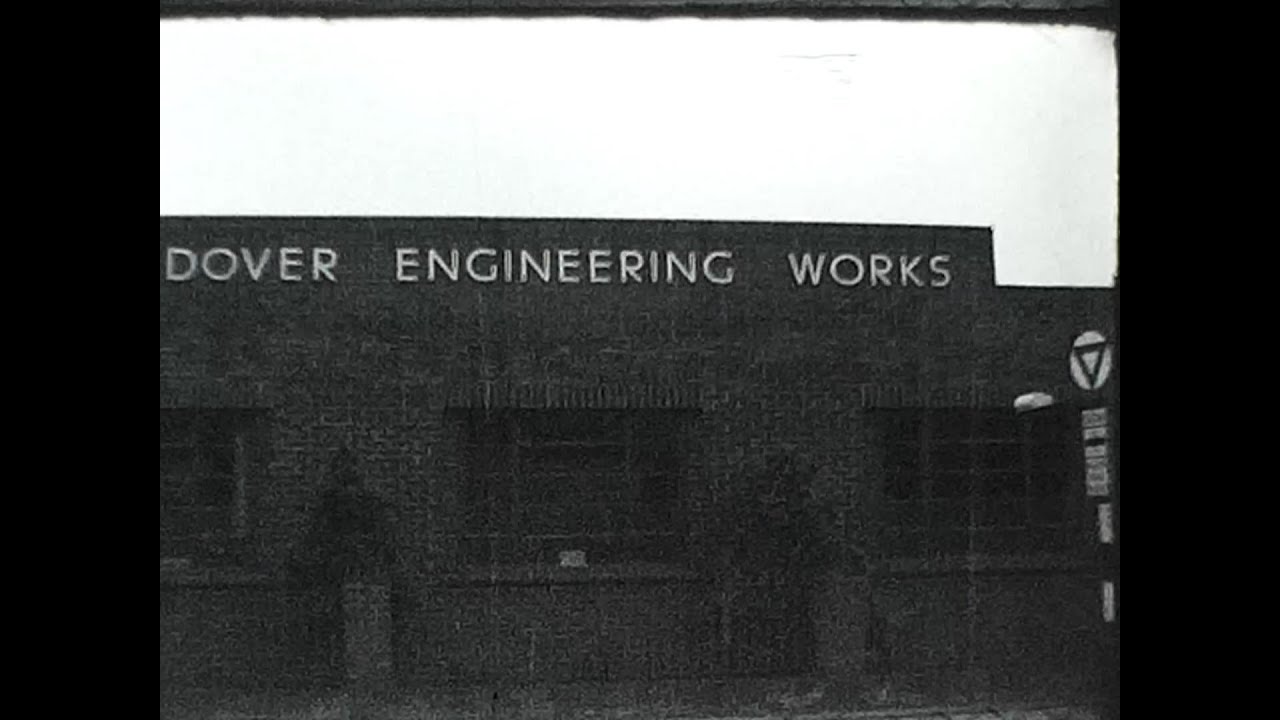 Dover Engineering Works (G.A.T.I.C.) - YouTube