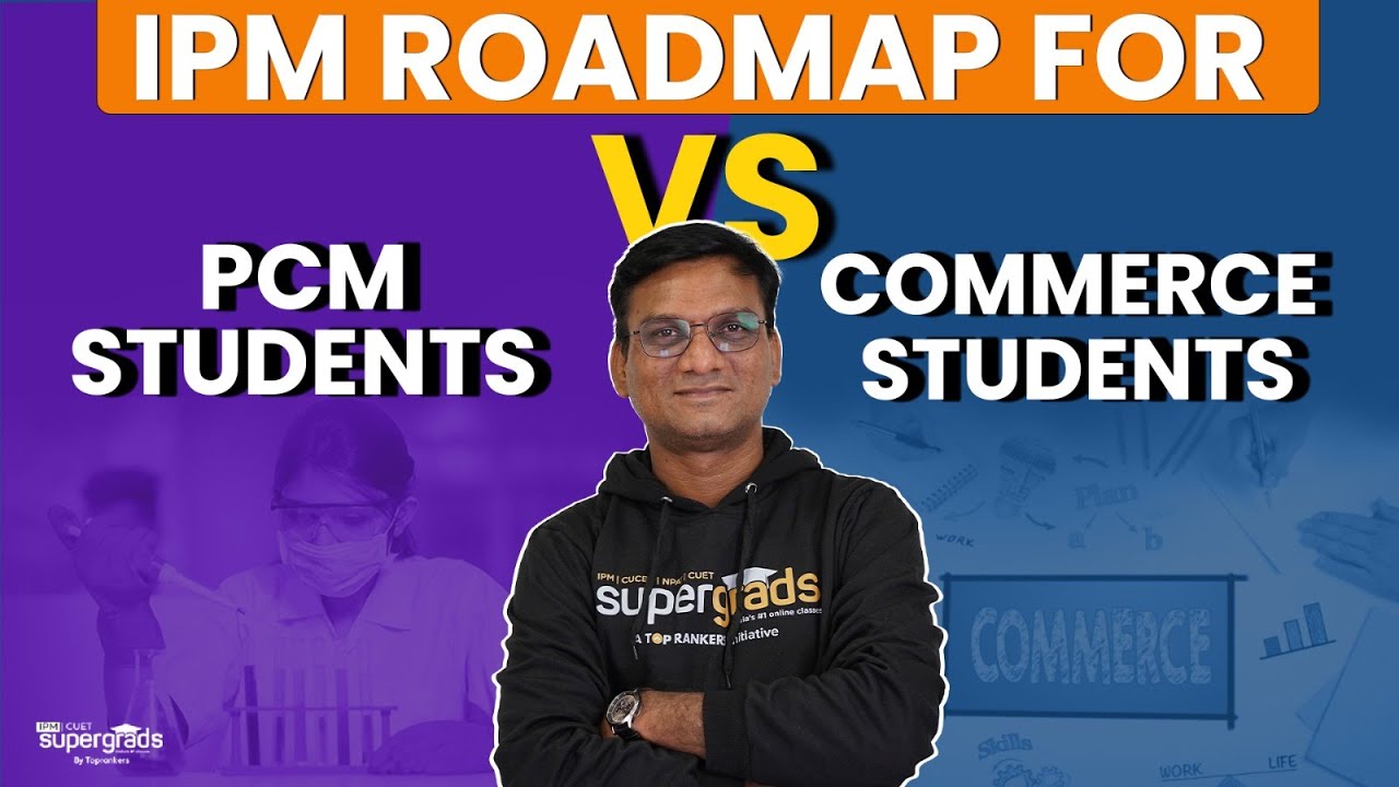 IPM Roadmap for PCM Students Vs IPM Commerce Students | IPM Preparation ...