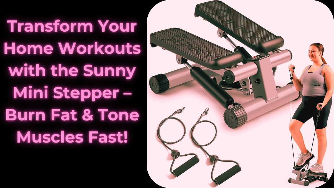 "**Transform Your Home Workouts with the Sunny Mini Stepper – Burn Fat ...