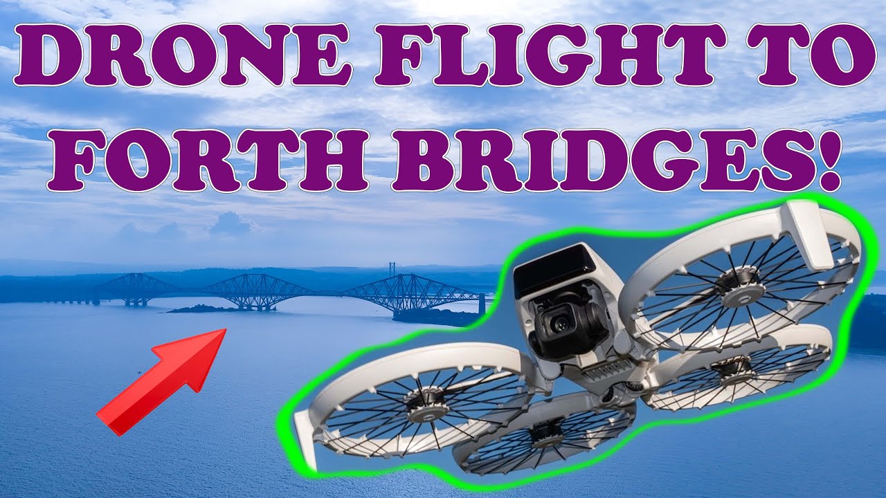 FLYING DRONE TO FORTH ROAD BRIDGE! INCREDIBLE SCENES! NEAT! - YouTube