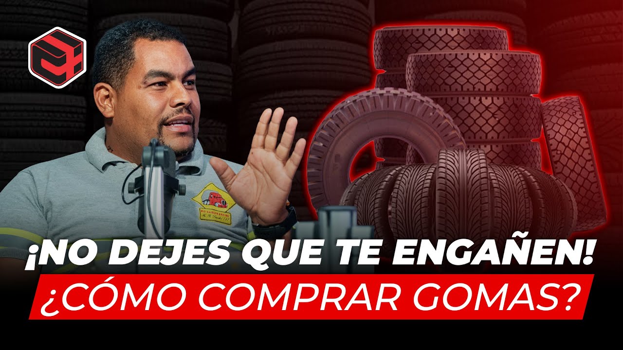 ¡NO DEJES QUE TE ENGAÑEN! ¿CÓMO COMPRAR GOMAS?- CARROS Y MAS PODCAST ...