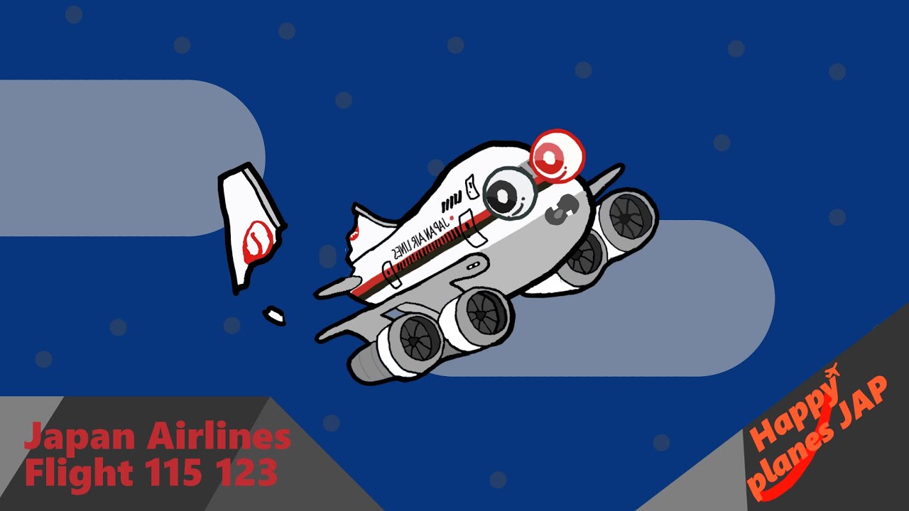 Happy Planes Ep1 Japan Airlines Flight 115 ＆ 123 Crash - YouTube
