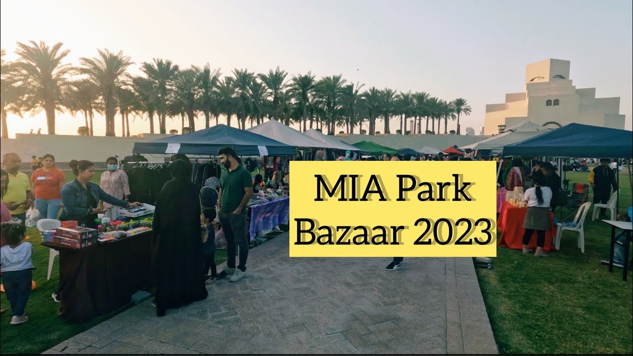 Bazaar - MIA park, Qatar - YouTube