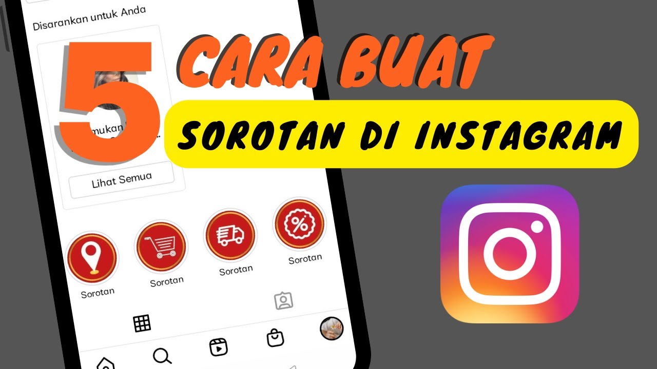 5 CARA MEMBUAT SOROTAN DI INSTAGRAM (2022) - YouTube