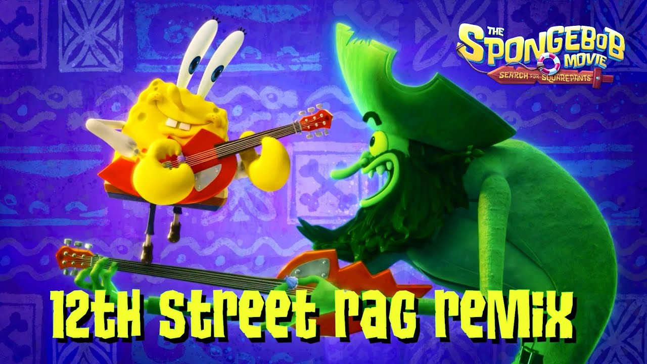 SpongeBob Movie: Search for SquarePants- 12th Street Rag Remix (Clean ...