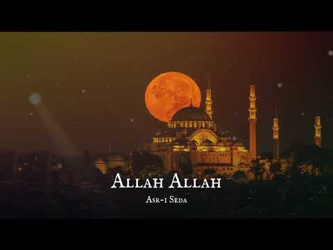 Allah Allah (Zikre Dur Gönül) | Asr-ı Seda | Zikirli Yeni İlahi
