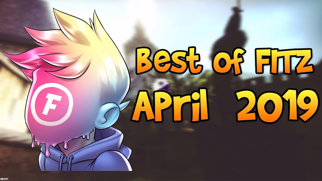 FITZ BEST MOMENTS OF APRIL 2019 - YouTube