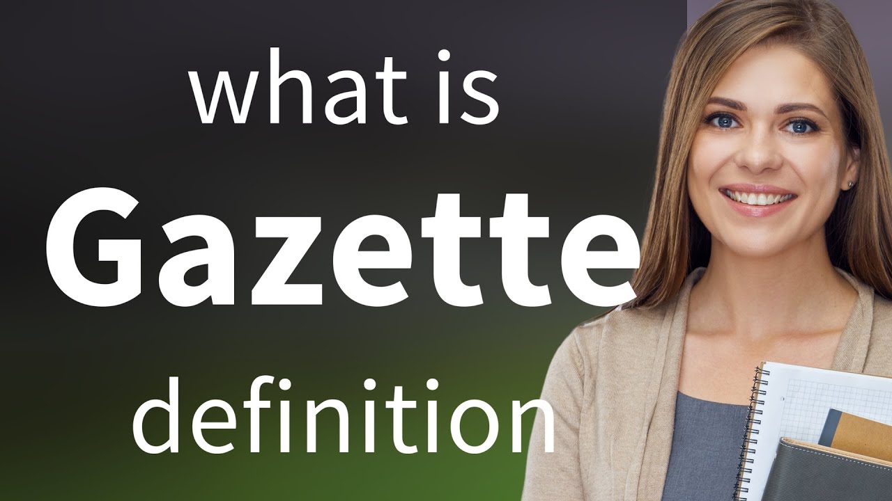 Gazette • definition of GAZETTE - YouTube