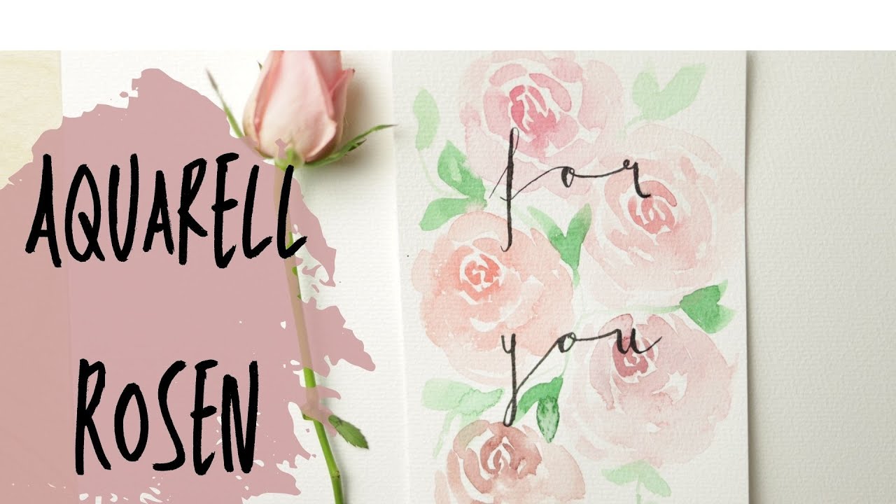 Aquarell Rosen malen leicht gemacht - für Einsteiger - YouTube