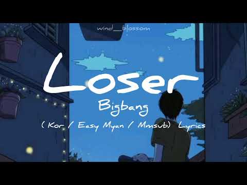 Bigbang - Loser (Mmsub)