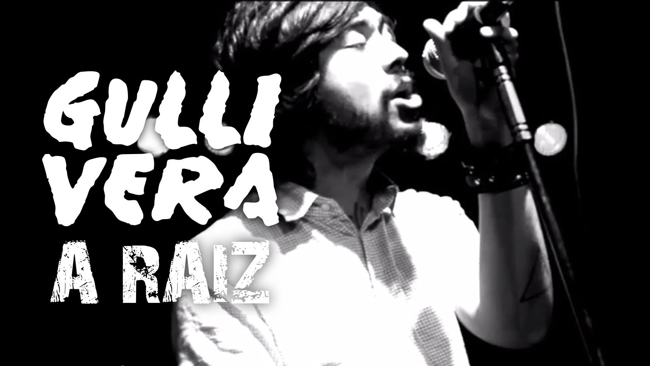 A RAÍZ | GULLIVERA - YouTube