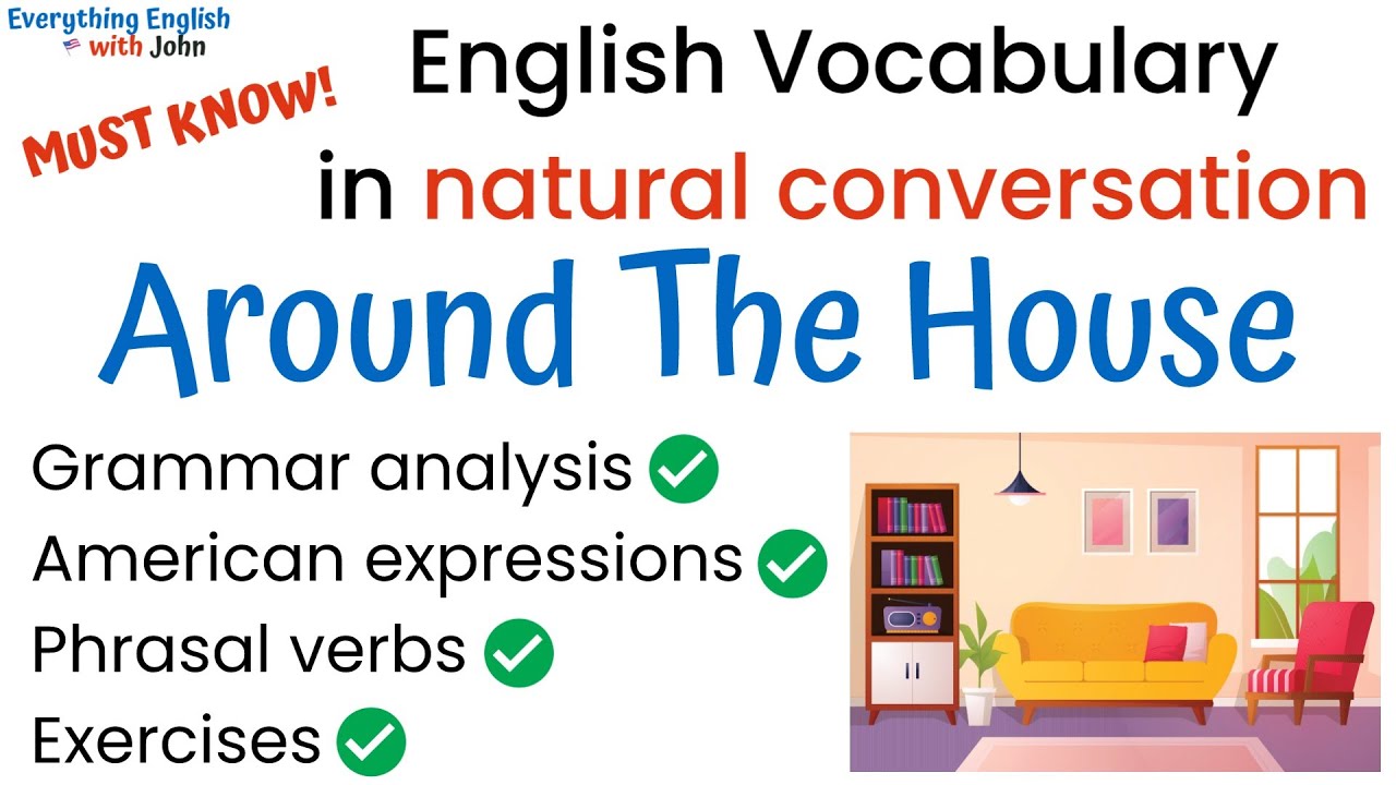 Everyday English Vocabulary for Around the House - Full Grammar ...