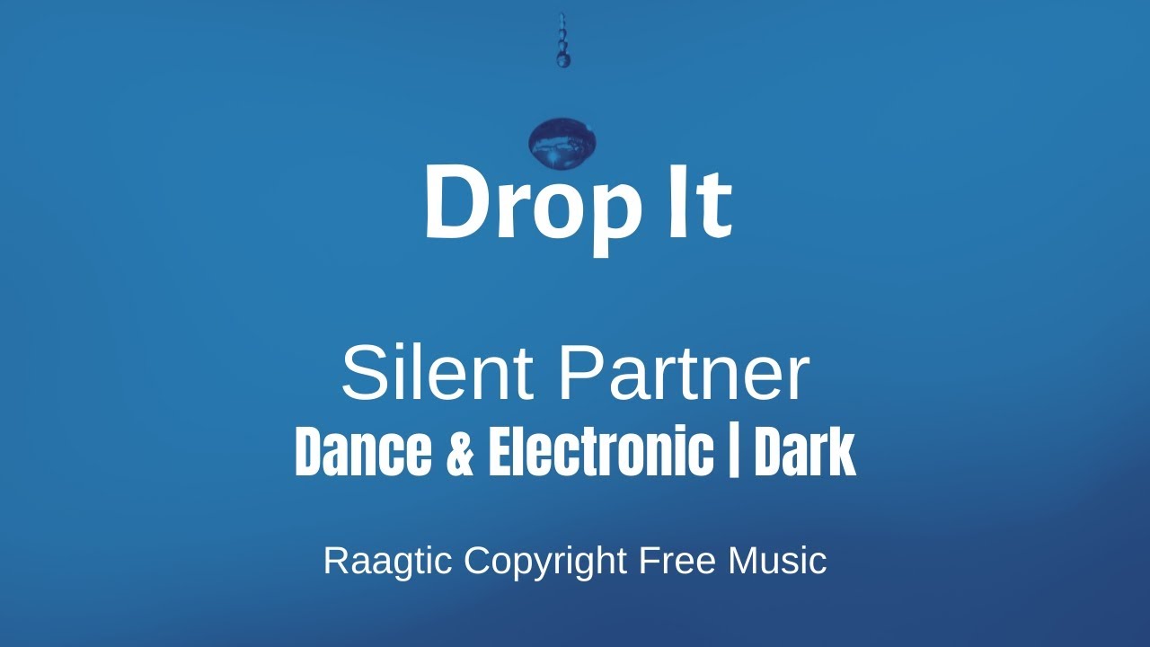 Drop It | Dance & Electronic | Dark | Raagtic Copyright Free Music ...