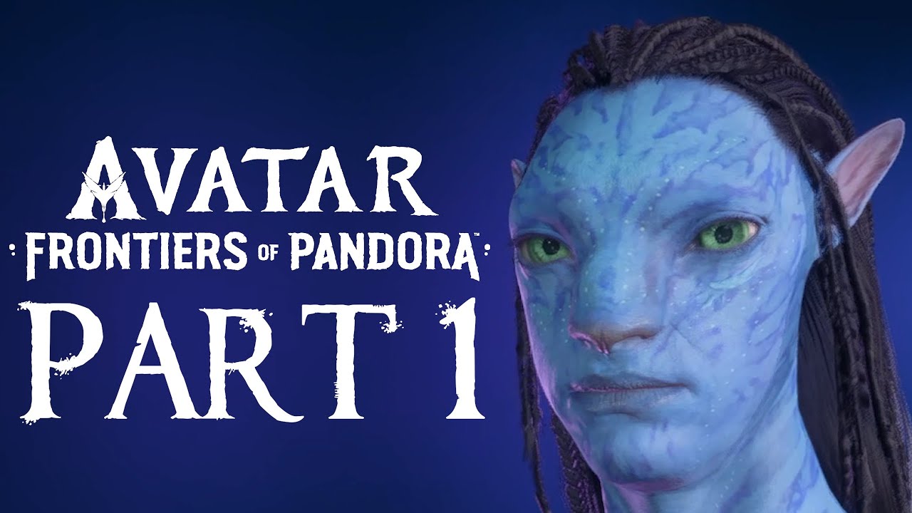 Avatar: Frontiers of Pandora First Playthrough Part 1 [Using New GPU ...