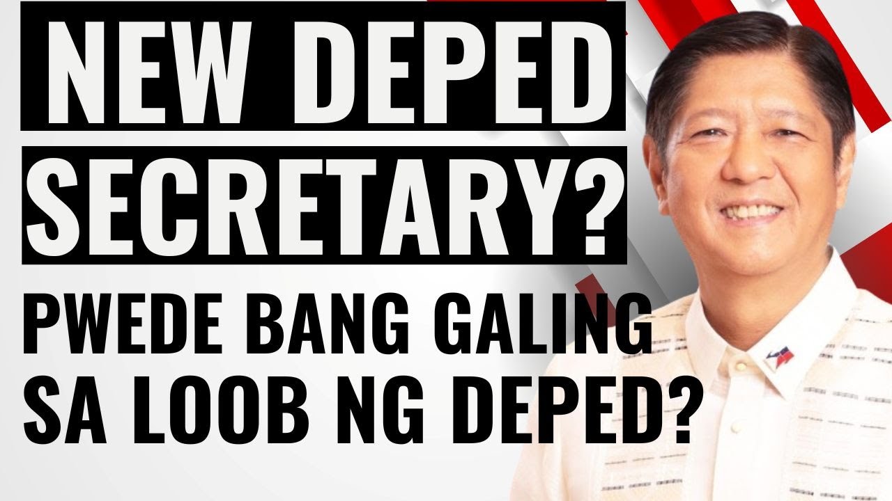 NEW DEPED SECRETARY PWEDE KAYA GALING SA LOOB NG DEPED? - YouTube