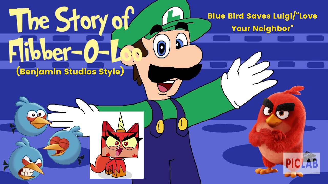 The Story of Flibber-O-Loo (BS Style) Part 5: Blue Bird Saves Luigi ...