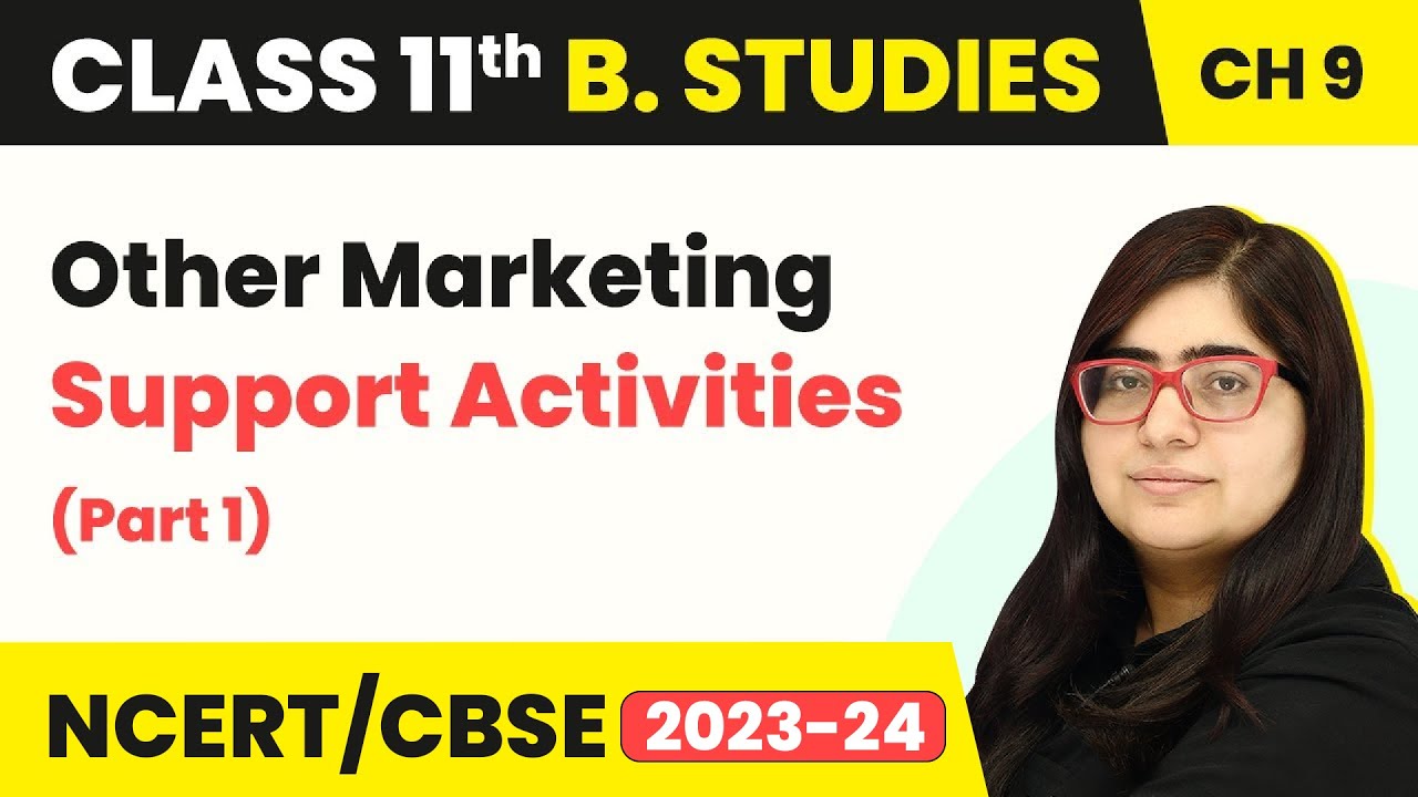Other Marketing Support Activities (Part 1) | Class 11 Business Studies ...