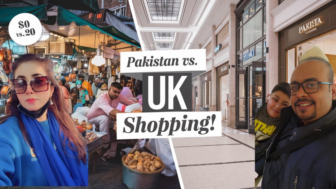 Pakistan vs UK Shopping: Price, Quality & Experience Compared! || What ...