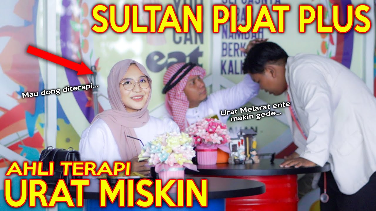 PRANK SHOLAWAT SULTAN PIJAT PLUS !! TERAPI URAT MISKIN - YouTube