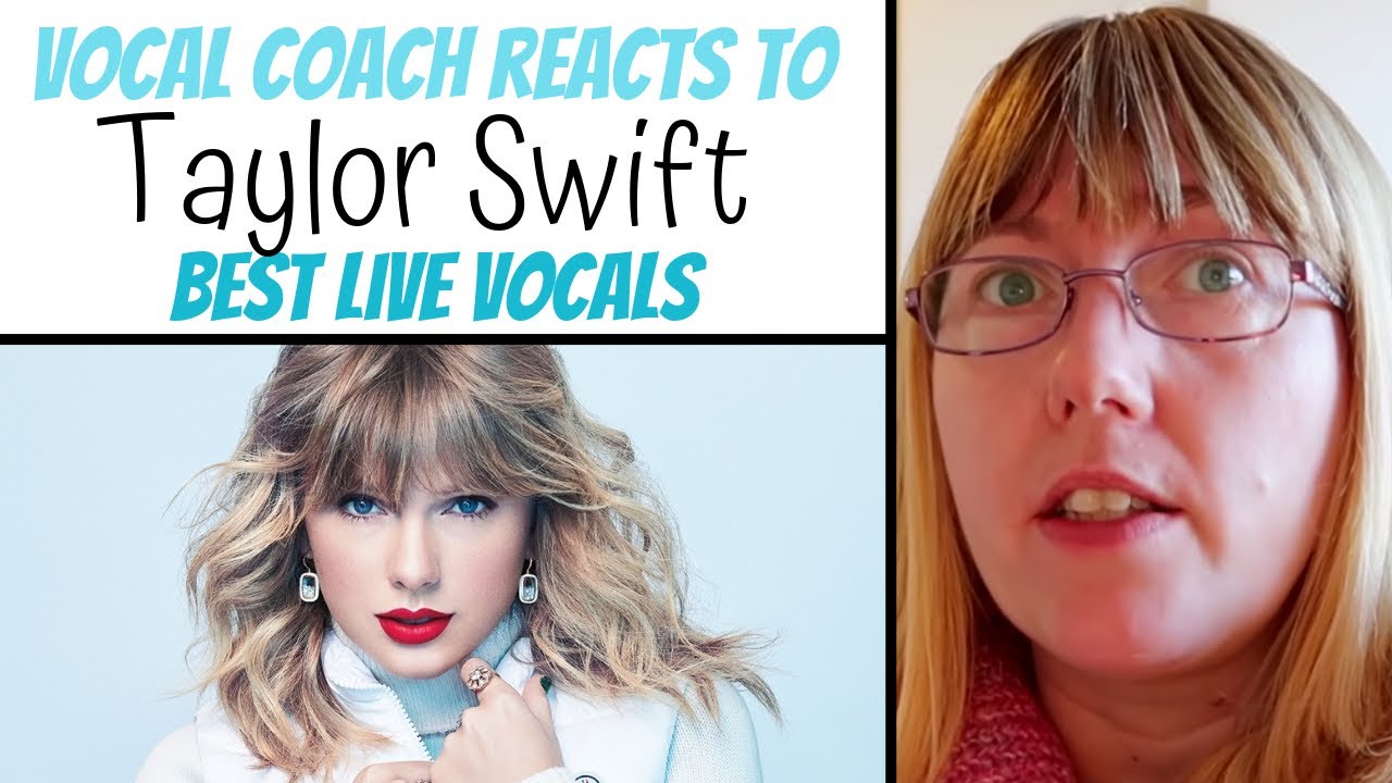 Vocal Coach Reacts 'Taylor Swift' Best LIVE Vocals - YouTube