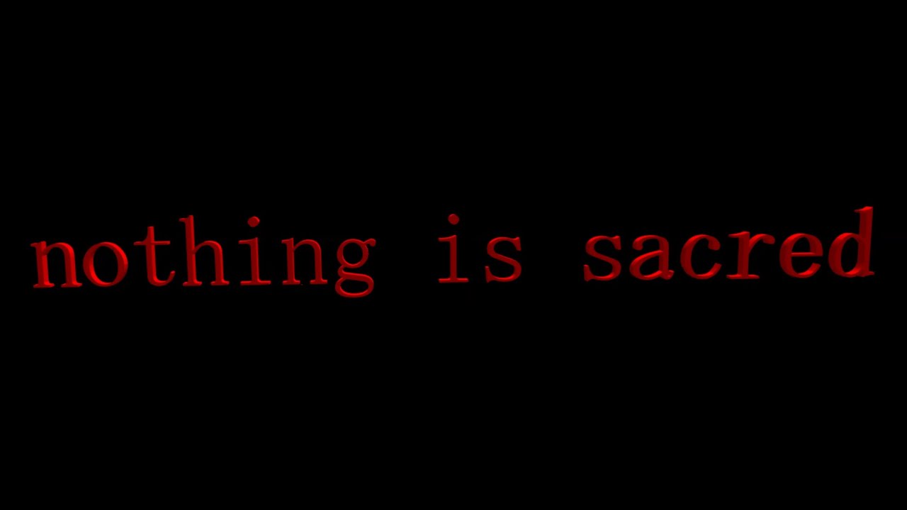 nothing is sacred - YouTube