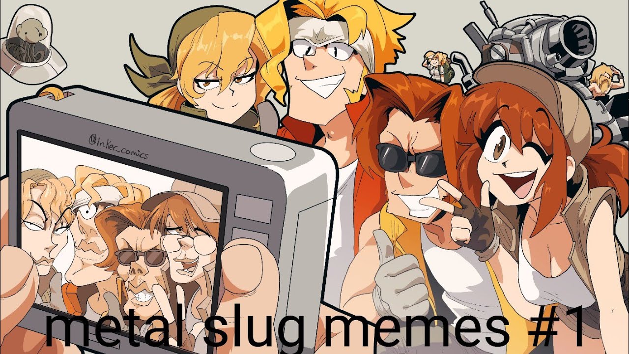 metal slug memes #1 - YouTube
