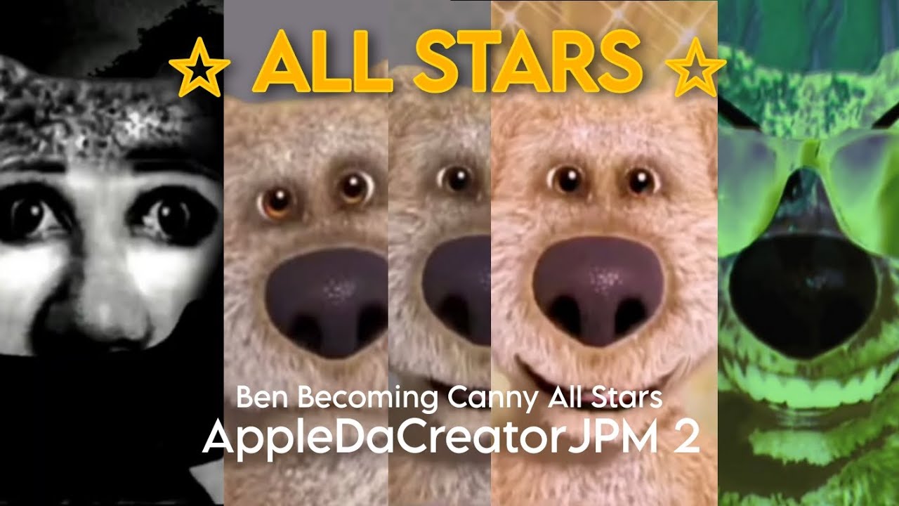 Most Largest Ben Becoming Canny All Stars! ☆ - YouTube