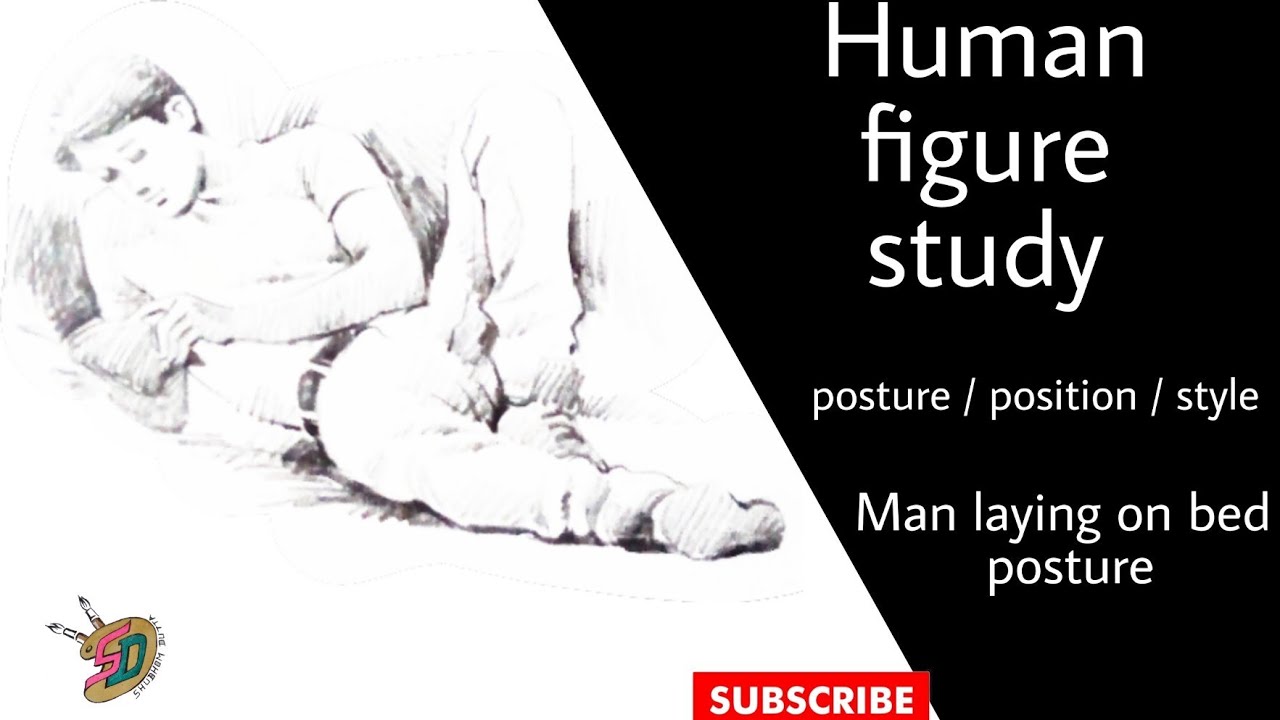 Human Figure Study EP12 : Man laying on bed posture | Shubhom Dutta Art ...