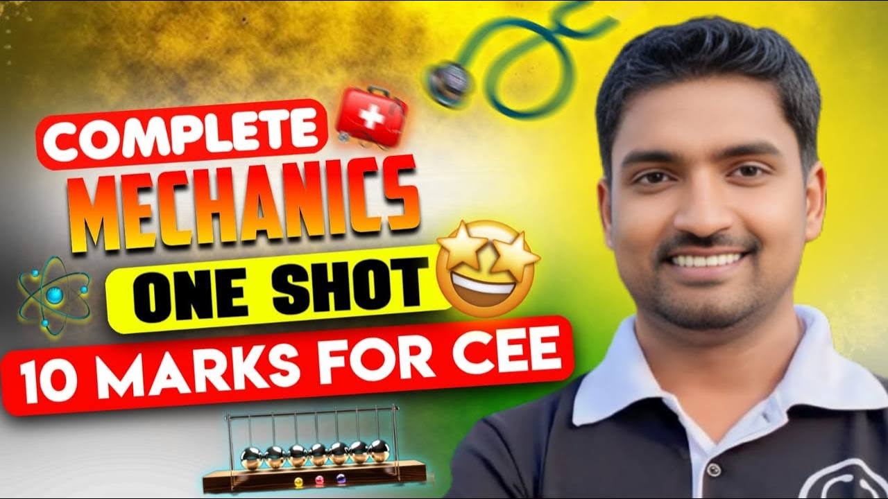 MECHANICS in ONE SHOT Class For CEE | 10 MARKs For CEE | Enroll in RRR2 ...