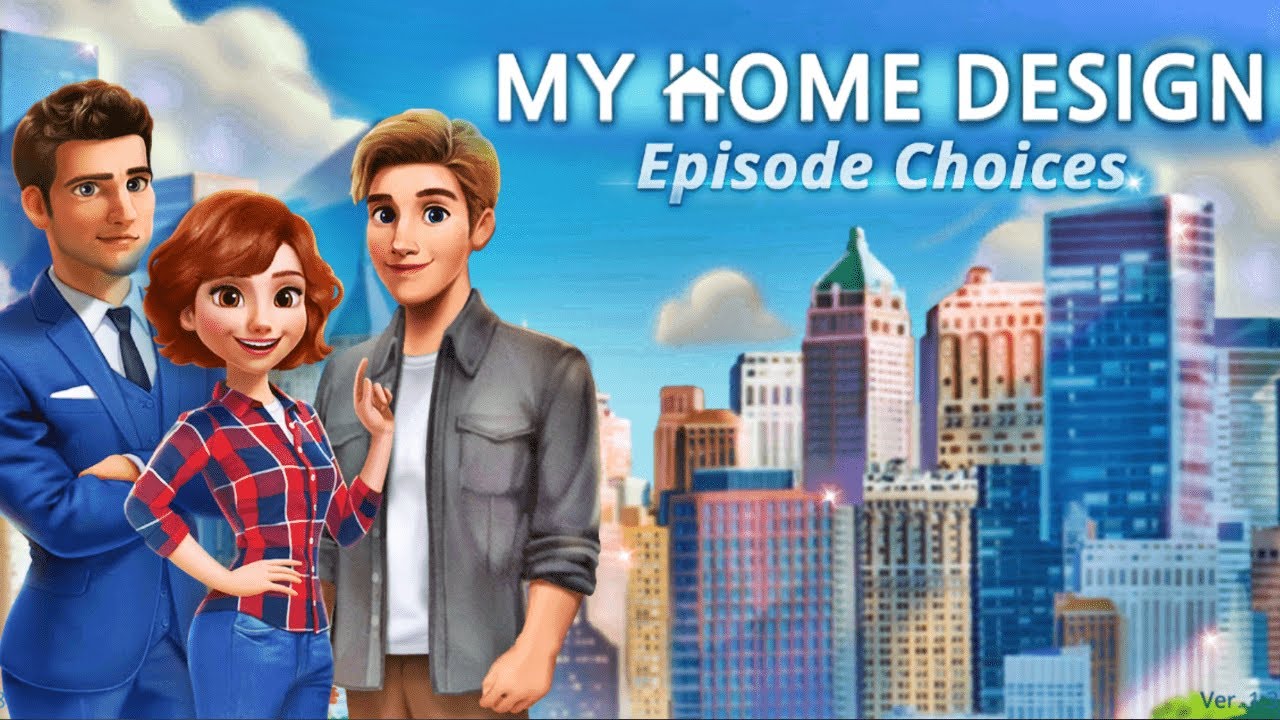 My Home Design Story : Episode Choices (Gameplay Android) - YouTube