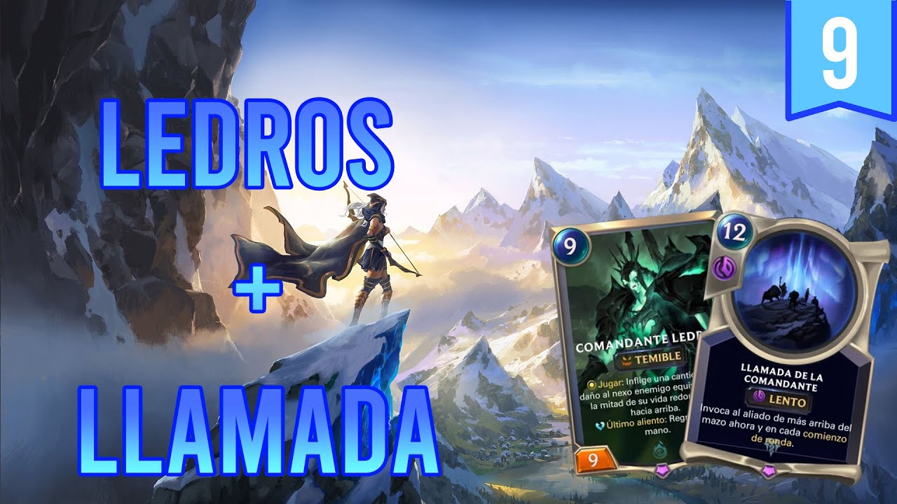 Legends of Runeterra #9 LEDROS + LLAMADA - YouTube