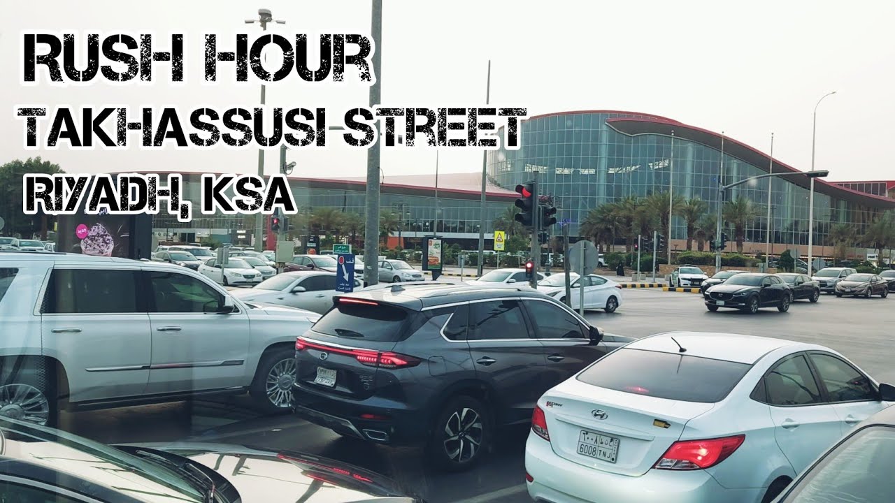 Rush Hour in Takhassusi Street, Riyadh, Saudi Arabia - YouTube