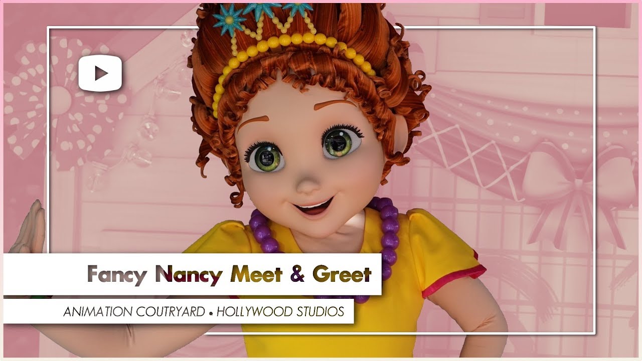Disney World Characters | Fancy Nancy from Disney Junior - YouTube