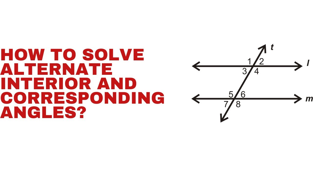 How to solve Alternate Interior & Corresponding Angles? - YouTube