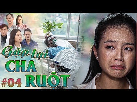 Khánh My gặp lại cha ruột của mình trong tình cảnh éo le #4 | TÌNH YÊU DỐI LỪA | PHIM VIỆT NAM |THVL
