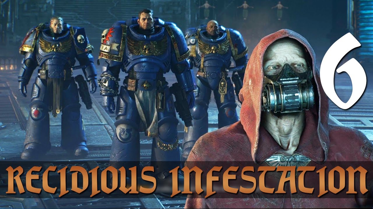[6] Recidious Infestation (Let’s Play Warhammer 40,000: Space Marine 2 ...