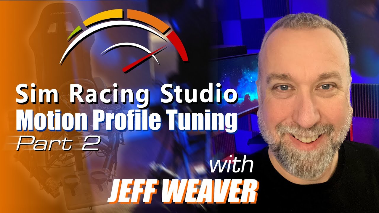 SRS Motion Profile Tuning - Part 2: with Jeff Weaver - YouTube