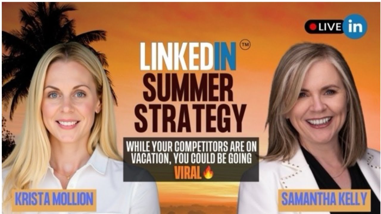Your LinkedIn Summer Strategy with Krista Mollion - YouTube