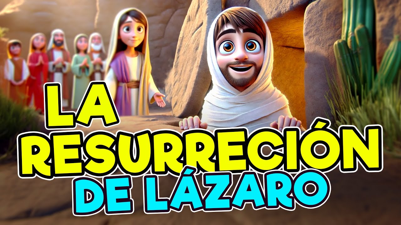 La Biblia para Niños ⭐ "LA RESURRECCIÓN DE LÁZARO - CÓMO JESÚS DEMOSTRÓ ...