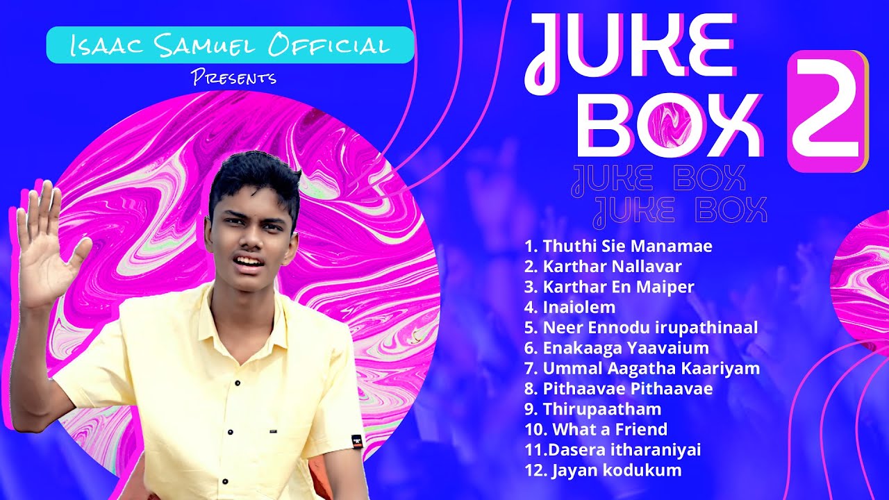 Tamil Christian Song Juke Box -2 |J. Isaac Samuel |Dr.Shanthi Jacob ...
