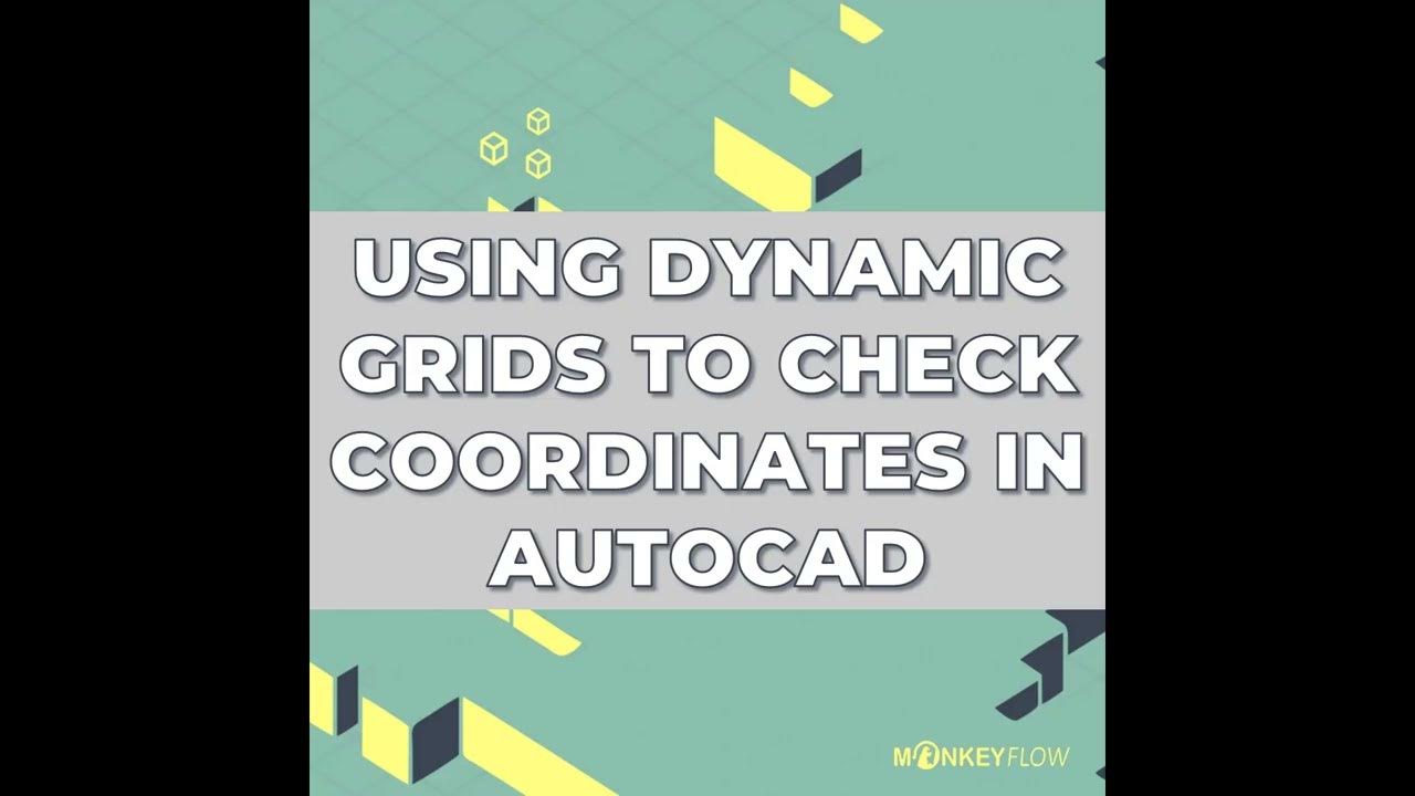 Using Dynamic Grids to Check Coordinates in AutoCAD - YouTube
